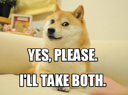 Meme Creator - yes, please. I'll take both.